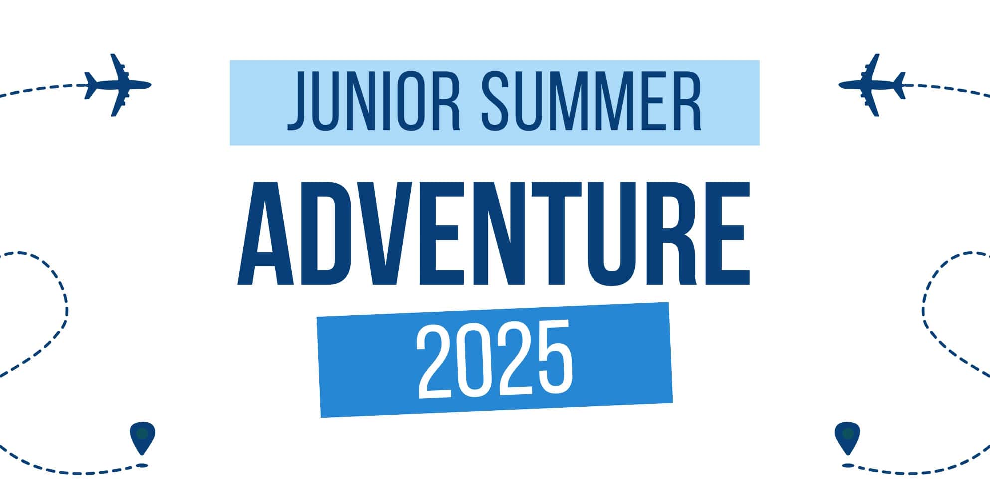 Junior Summer Adventure 2025 - International Students 12-17